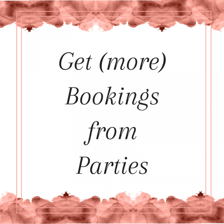 Get bookings from parties – Direct Sales Inspiration