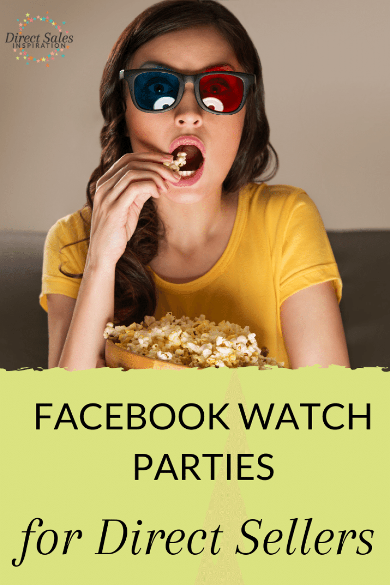 Why Facebook Watch Parties are perfect for direct sellers – Direct ...