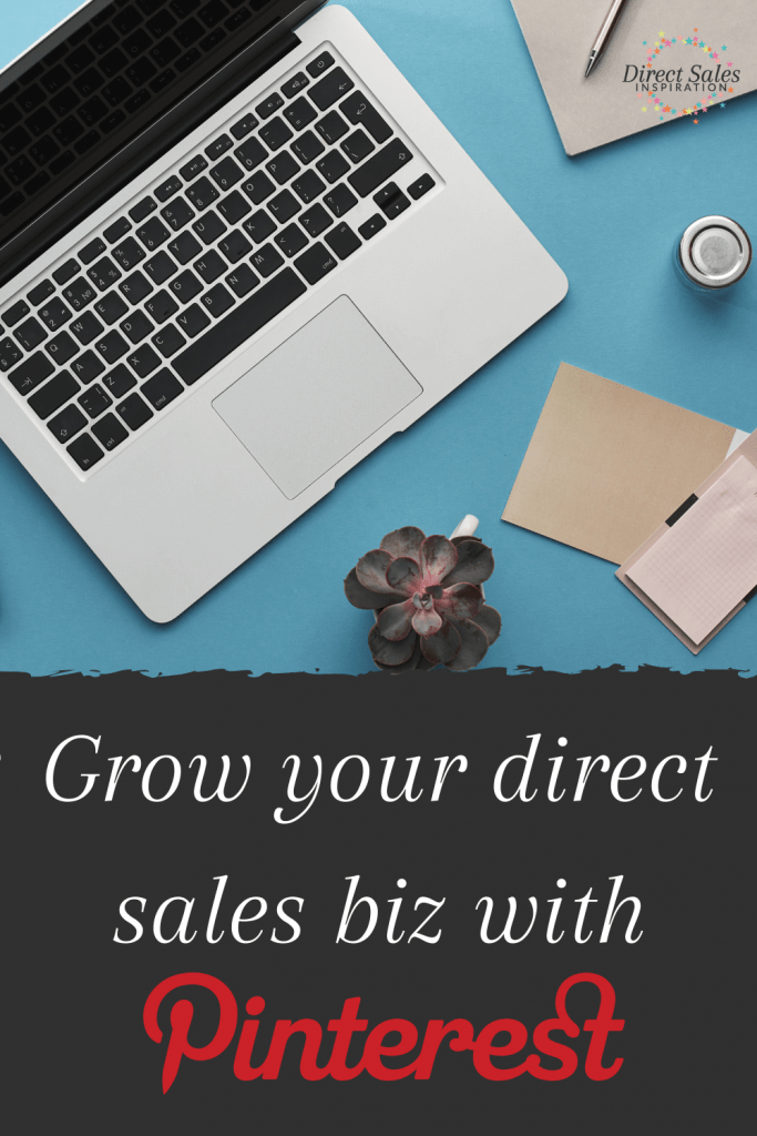 Grow your direct sales biz with Pinterest – Direct Sales Inspiration