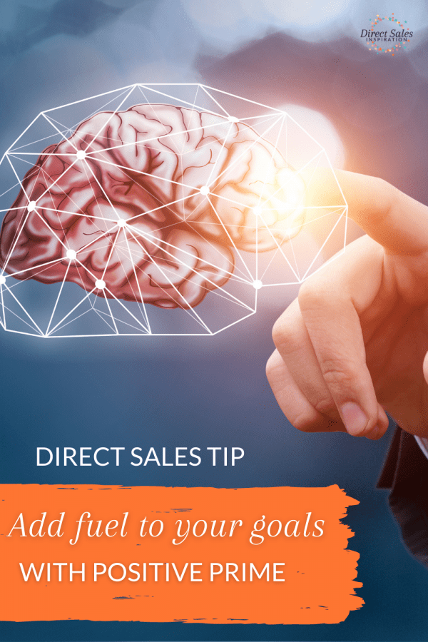 Fuel your goals with Positive Prime – Direct Sales Inspiration
