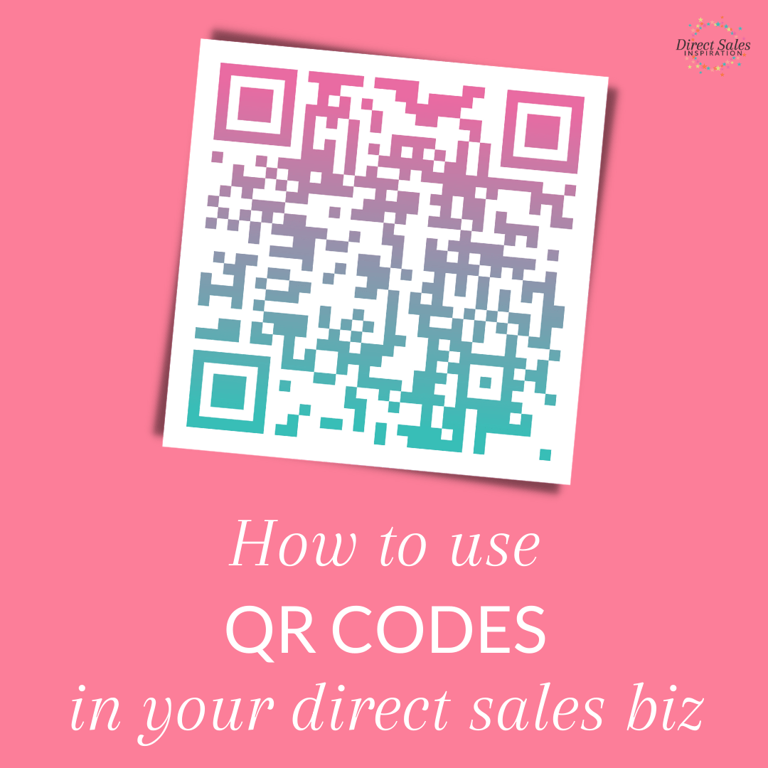 How to use qr codes INSTA – Direct Sales Inspiration